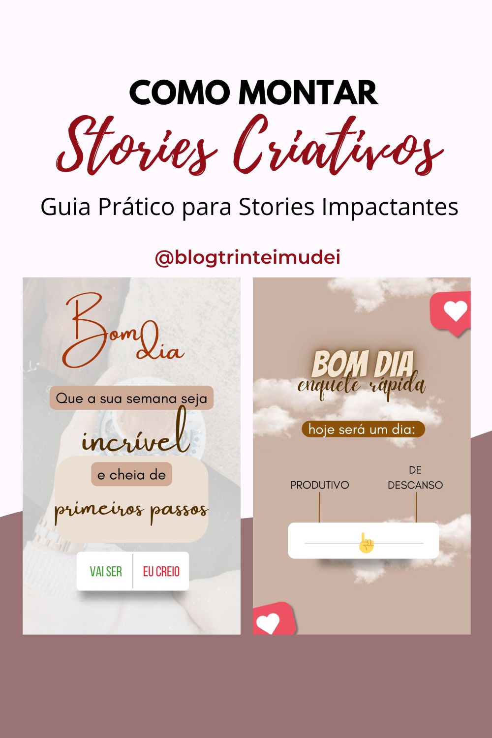 Como montar stories criativos? Guia Prático para Stories Impactantes