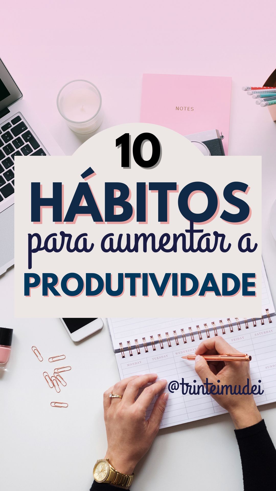 10 Hábitos Diários para Aumentar a Produtividade