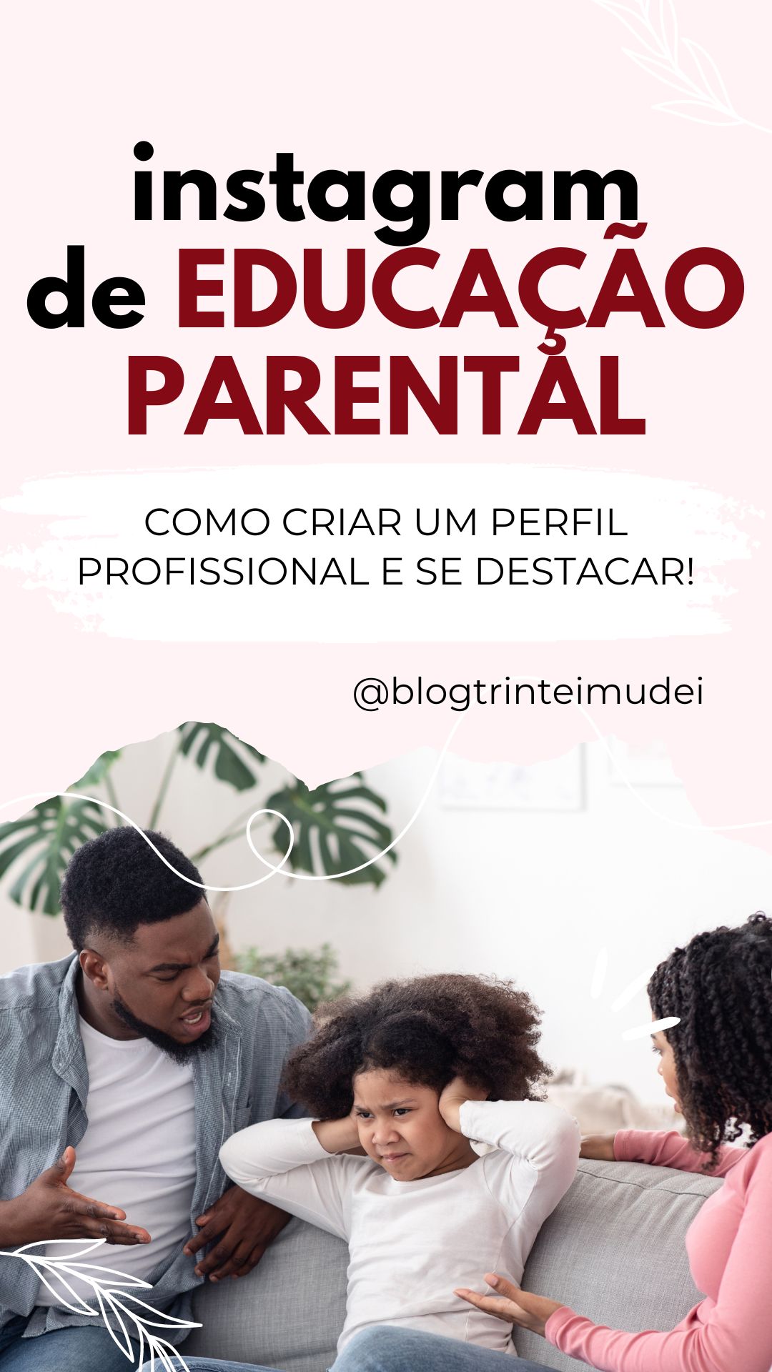 Instagram de Educador Parental - Como Criar um Perfil Profissional